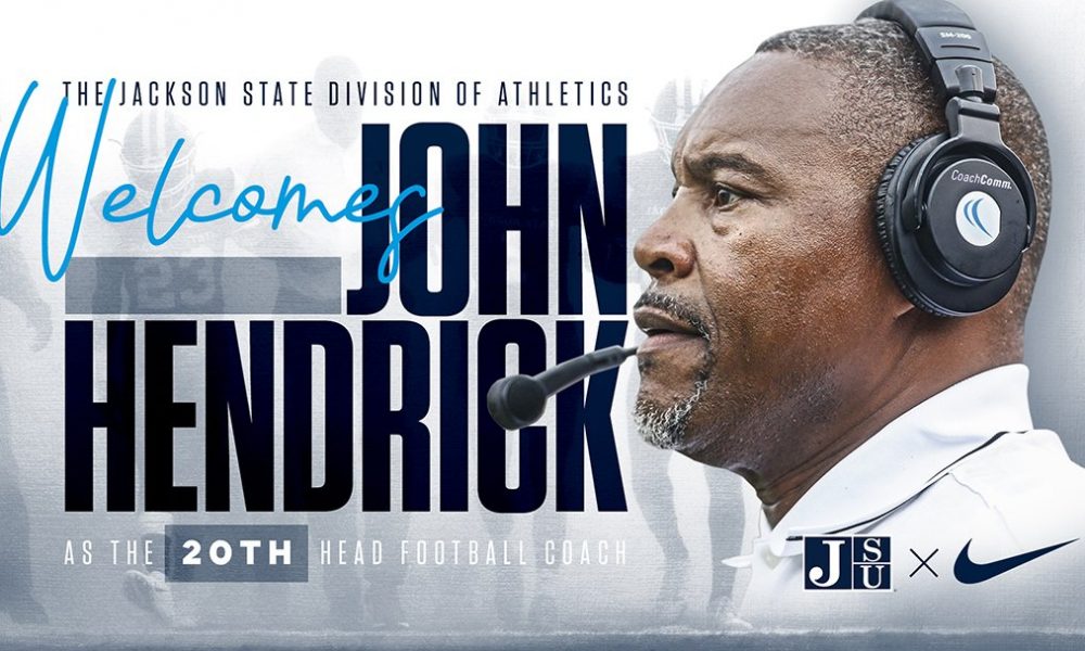 Jackson State hires John Hendrick as head coach - HBCU Gameday