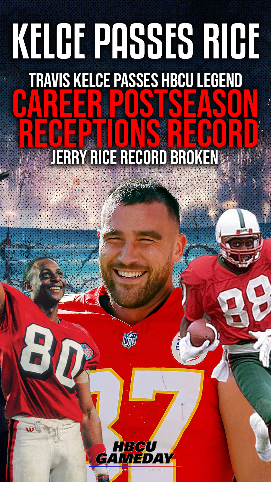 Travis Kelce passes Jerry Rice's playoff reception record - HBCU Gameday